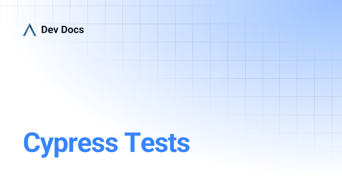 Cypress Tests | Dev Docs